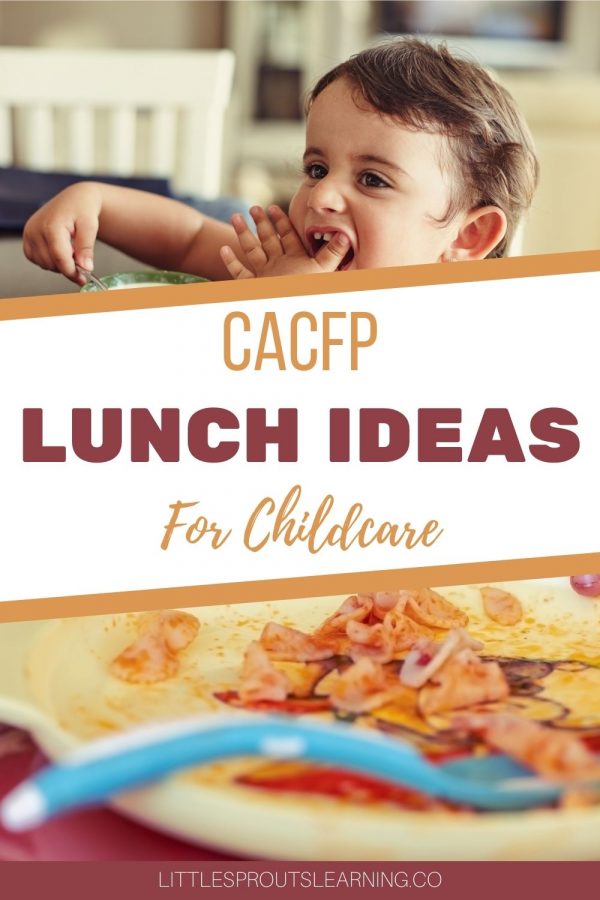 CACFP Lunch Ideas for Childcare Menus-Little Sprouts Learning