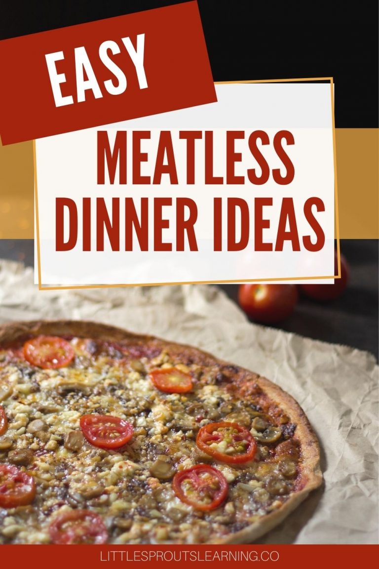 Easy Meatless Dinner Ideas Little Sprouts Learning