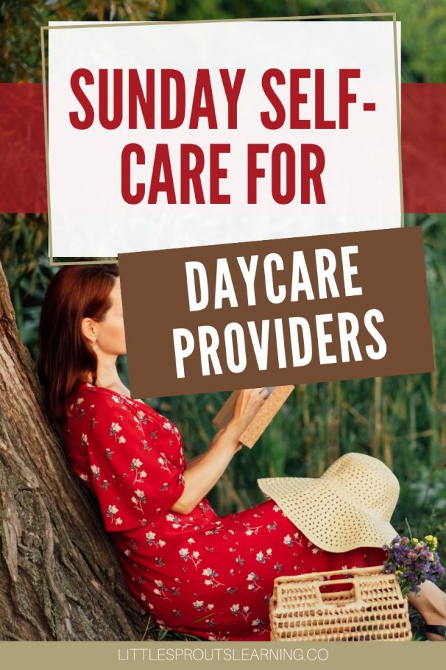 Sunday Self-Care for Daycare Providers-Little Sprouts Learning