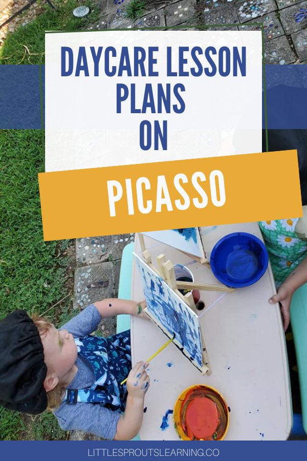 Daycare Lesson Plans on Picasso-Little Sprouts Learning
