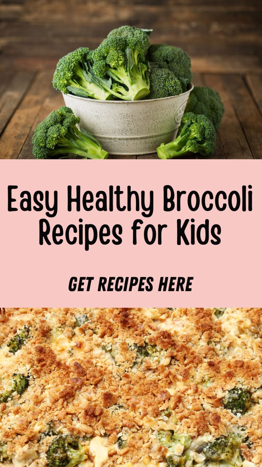 Easy Healthy Broccoli Recipes for Kids